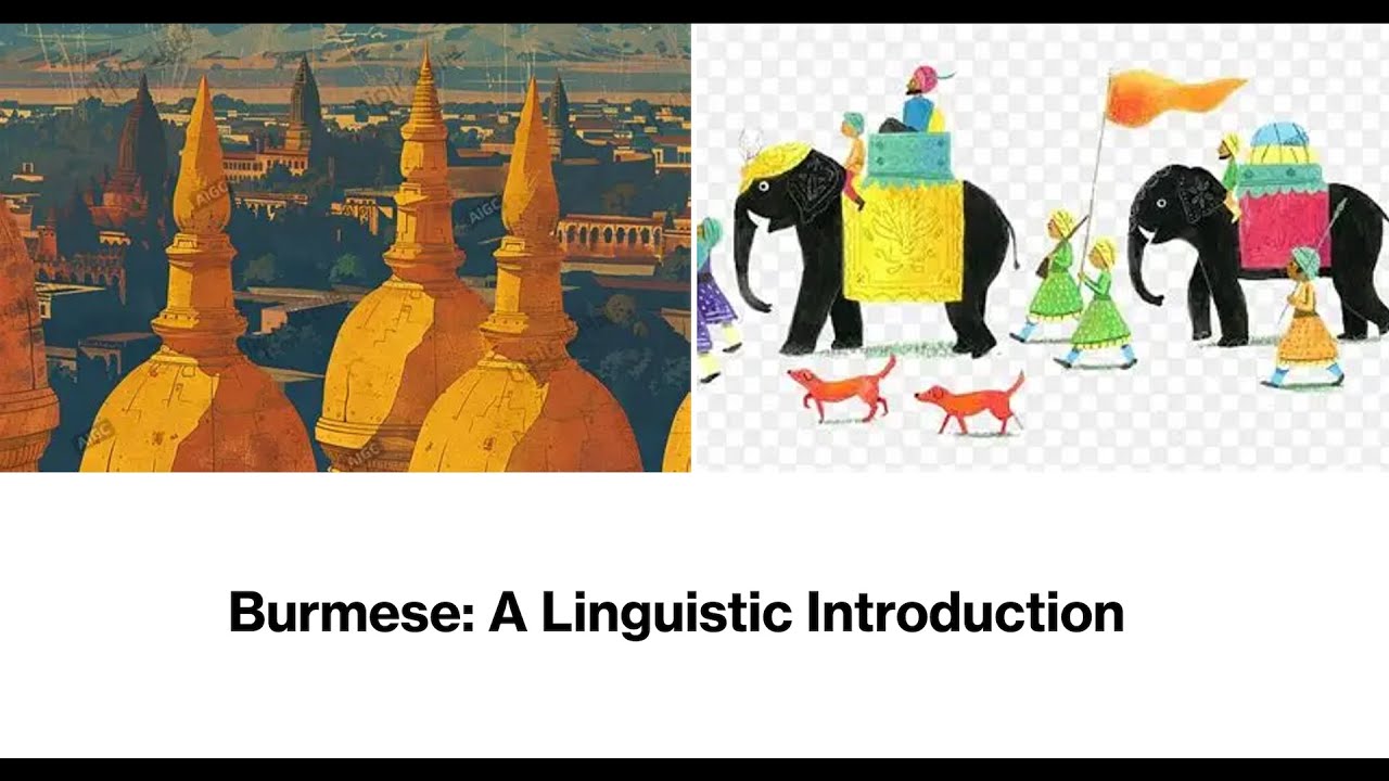 Burmese: A Linguistic Introduction 2 - YouTube