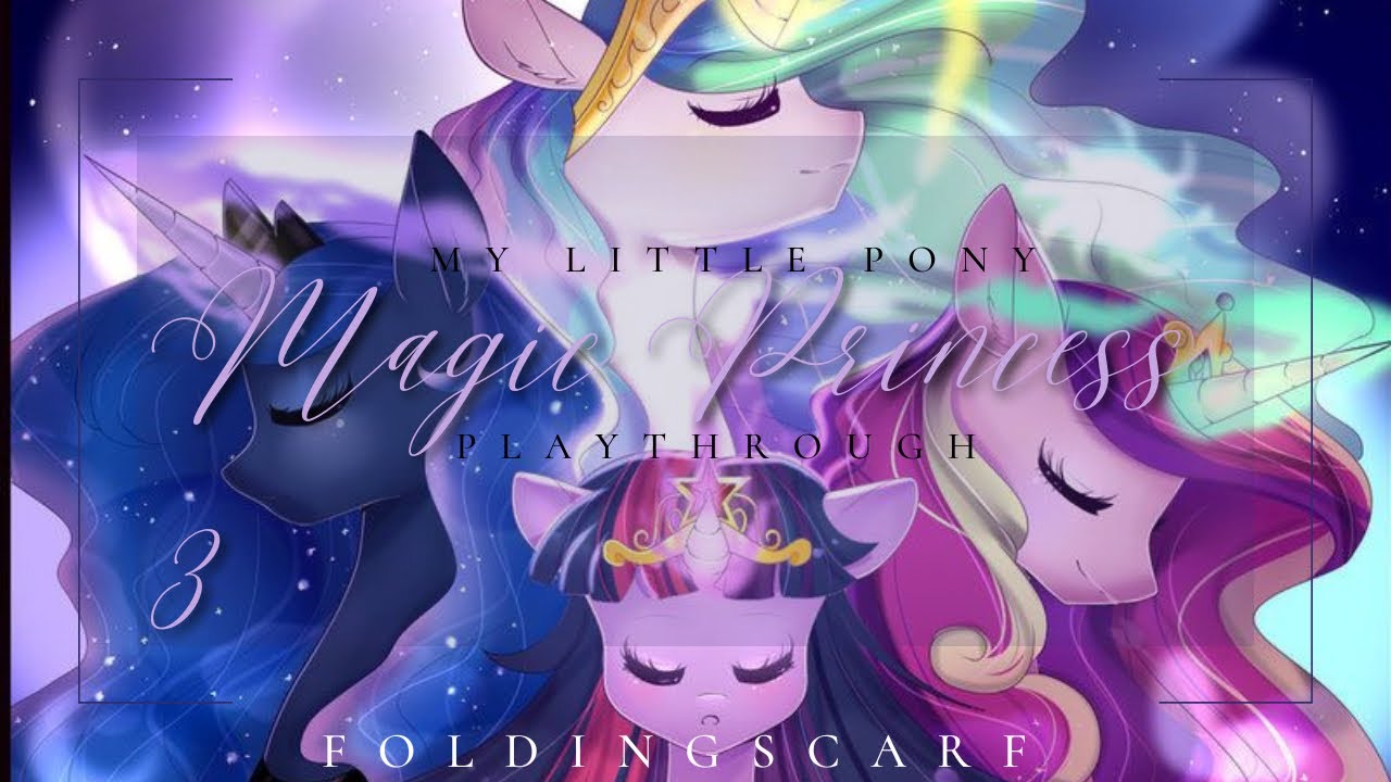 My Little Pony: Magic Princess Playthrough { 3 } - YouTube