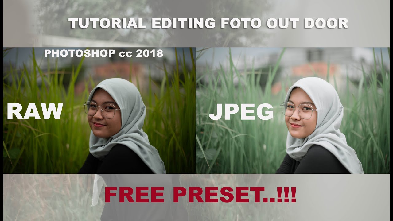 TUTORIAL EDITING FOTO OUT DOOR FREE PRESET - YouTube