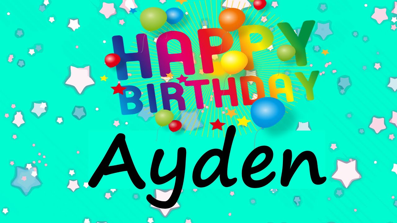 Happy Birthday to Ayden - Birthday Wish From Birthday Bash - YouTube
