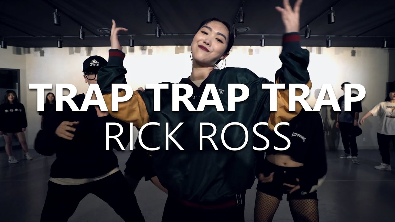 Rick Ross - TRAP TRAP TRAP(ft. Young Thug,Wale) / Choreography . HANNA ...