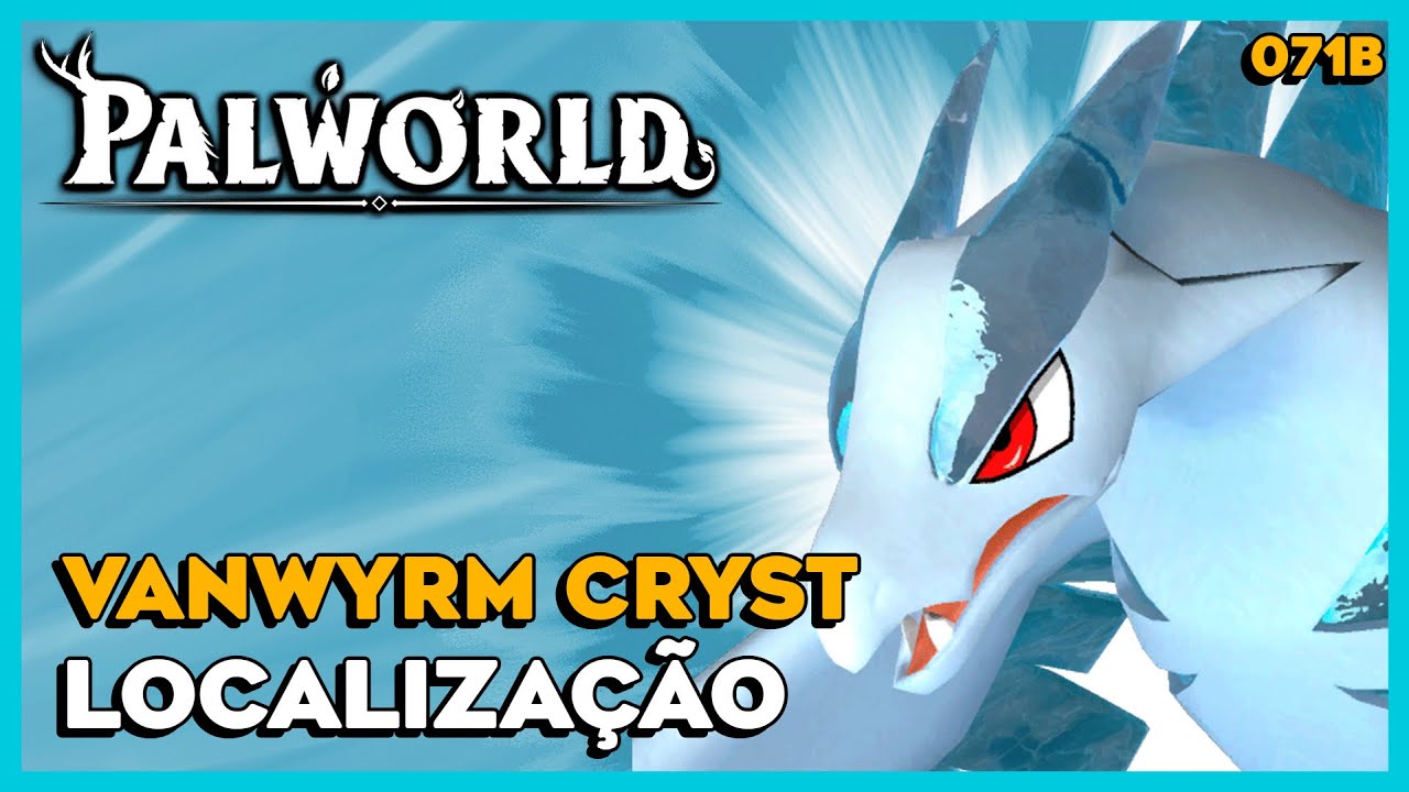 PALWORLD: 071B - VANWYRM CRYST - LOCALIZAÇÃO - YouTube