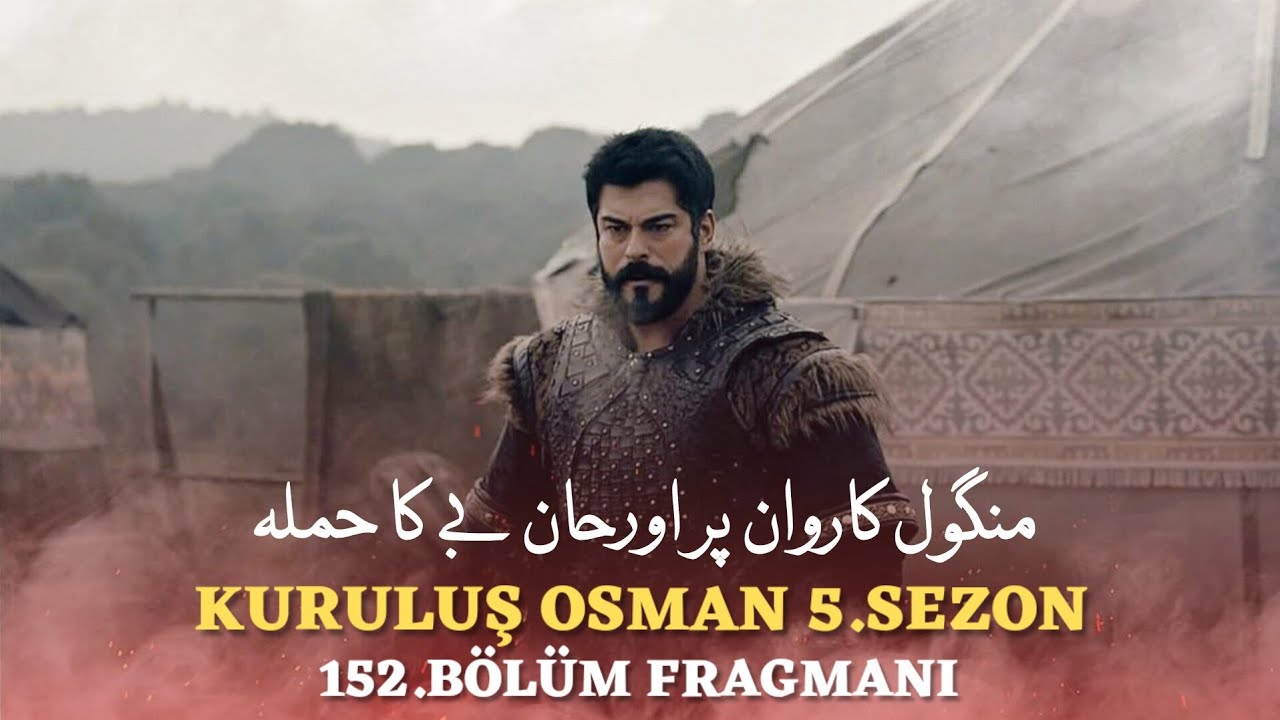 Kuruluş Osman 5.Sezon 152. Bölüm Fragmanı || Kuruluş Osman Season 5 ...