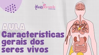 Características gerais dos seres vivos - 6ºano | Doovi