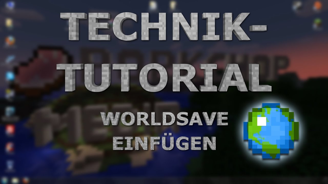 Minecraft Technik-Tutorial: Worldsave Einfügen - YouTube