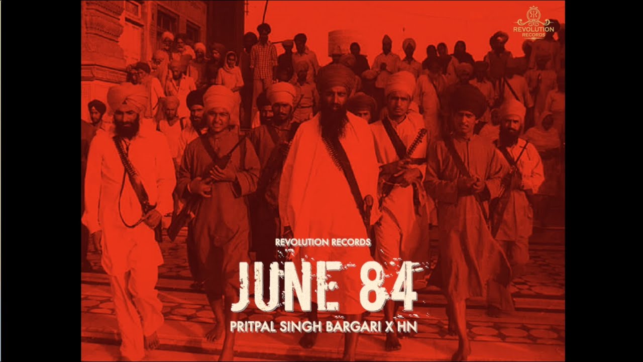 JUNE 84 | Pritpal Singh Bargari | Never Forget 1984 - YouTube
