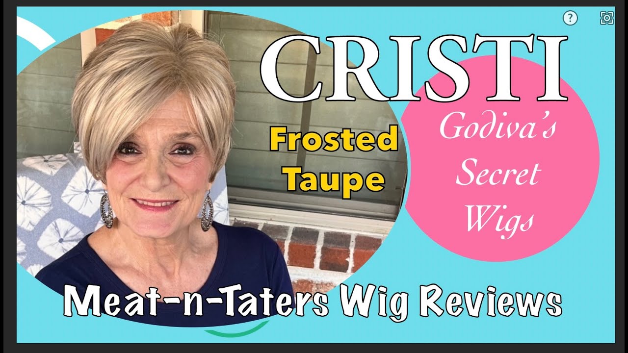 Godiva's Secret Wigs CRISTI in Frosted Taupe // Meat-n-Taters Wig ...