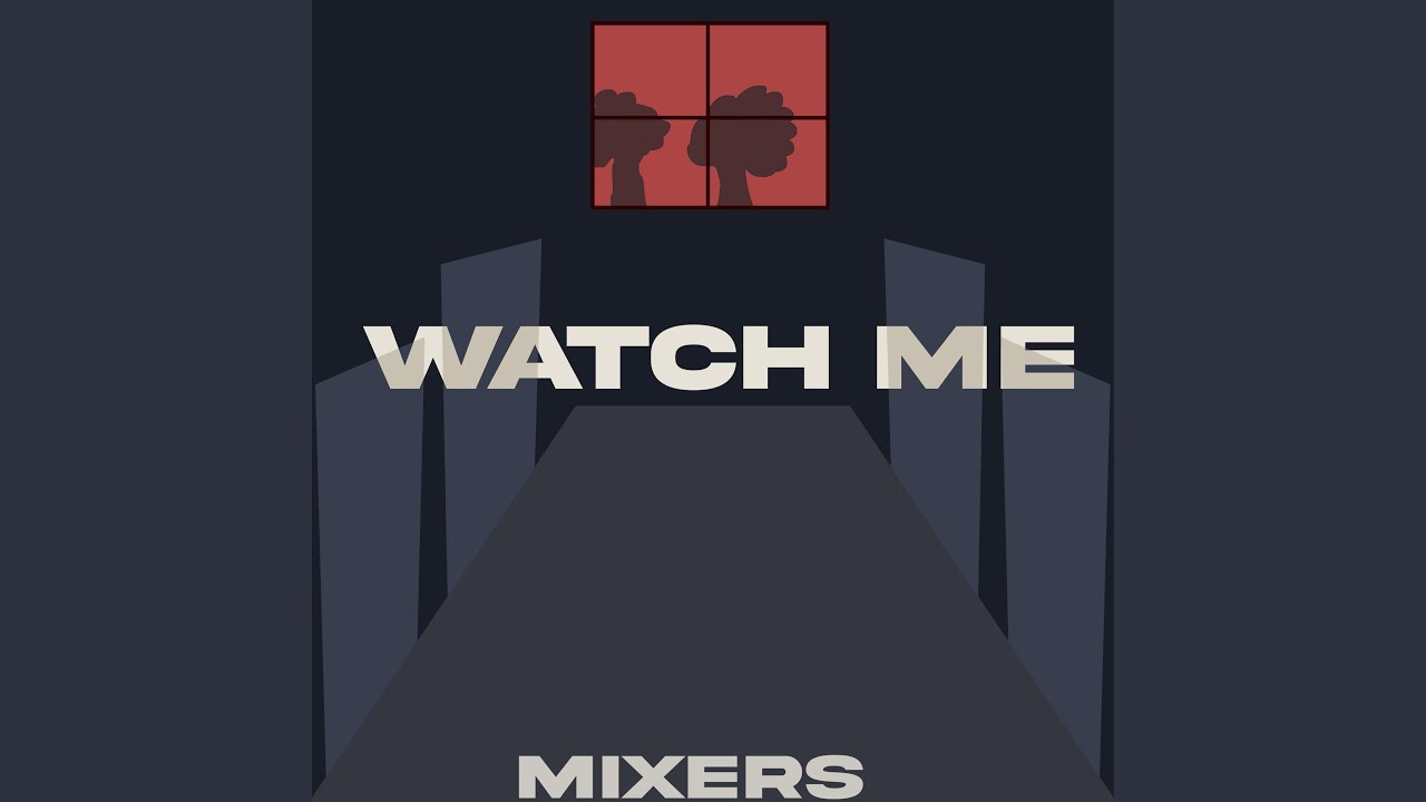 Watch Me - YouTube