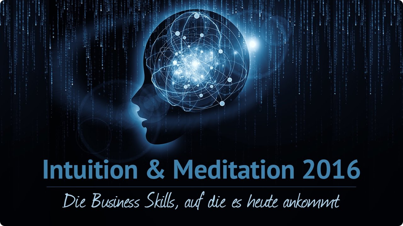 Intuition und Meditation 2016 | Ein kurzer Einblick - YouTube