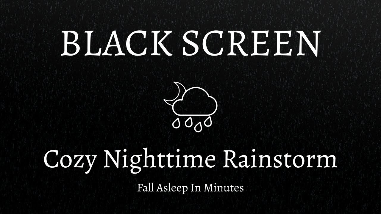 BLACK SCREEN: Rain Sounds for Sleep and Relaxation | Cozy Nighttime ...