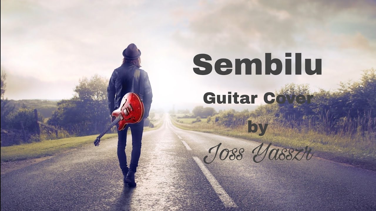 Sembilu | Ella | Guitar Cover by Joss Yasszr #sembilu - YouTube
