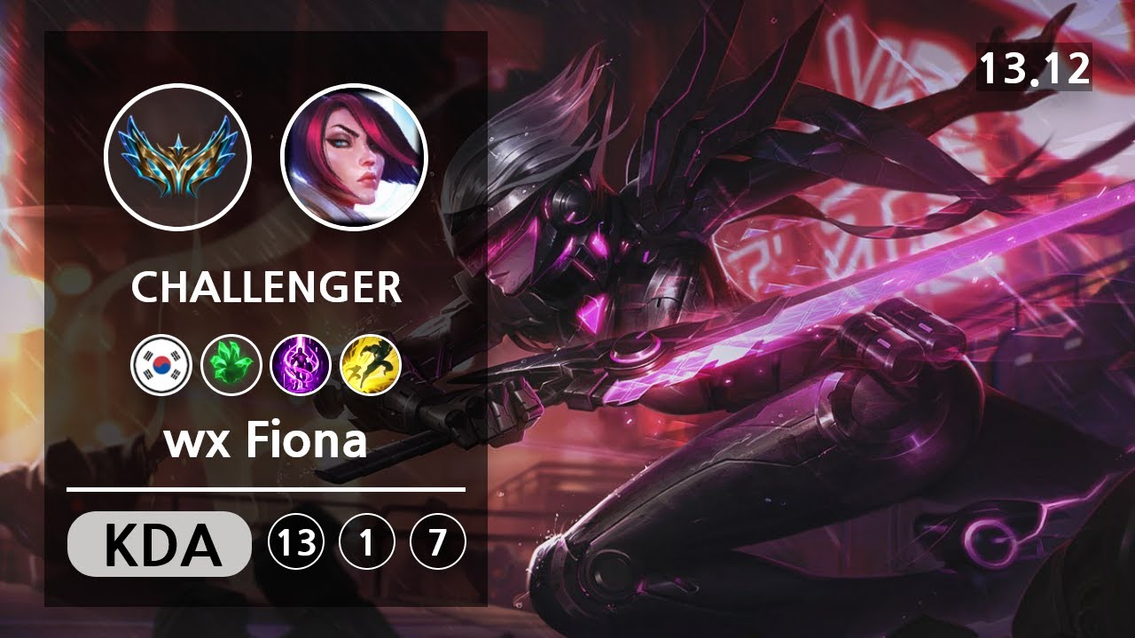 롤 챌린저 탑 피오라 " wx Fiona " | Patch 13.12 - YouTube