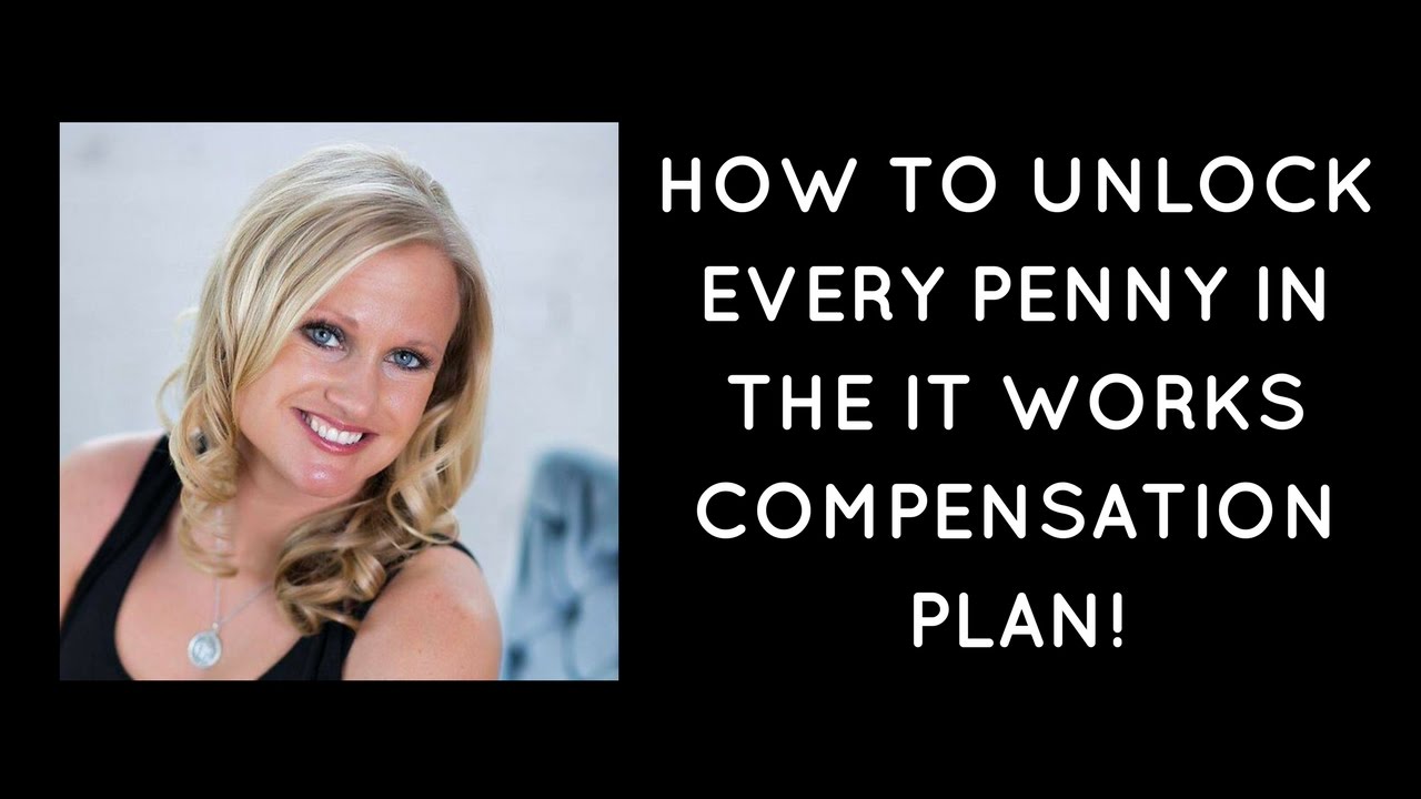 Unlock the It Works! Compensation Plan - YouTube
