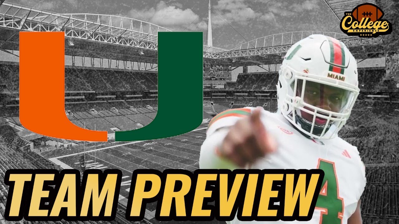 Miami Hurricanes 2024 Team Preview | The College Football Experience ...