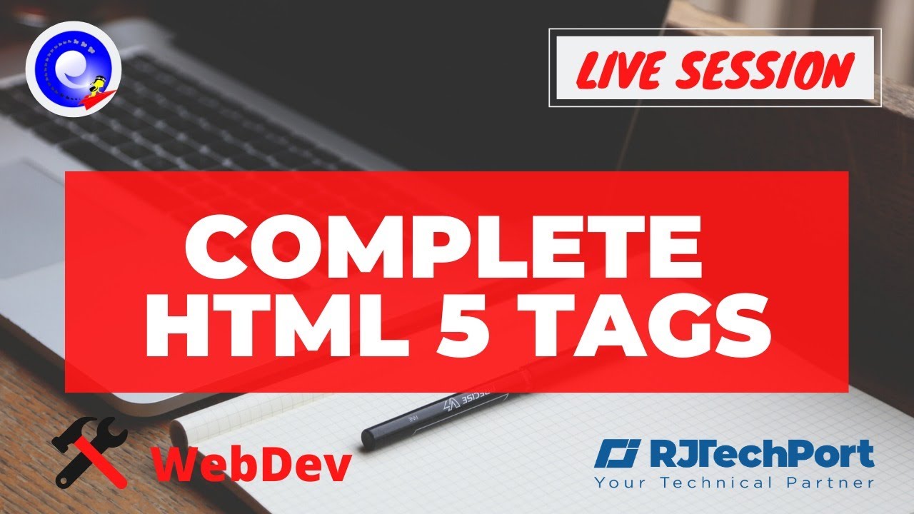 HTML 5 Tags | New Tags in HTML 5 | Day 11 | WebDev | Live | RJTechPort ...