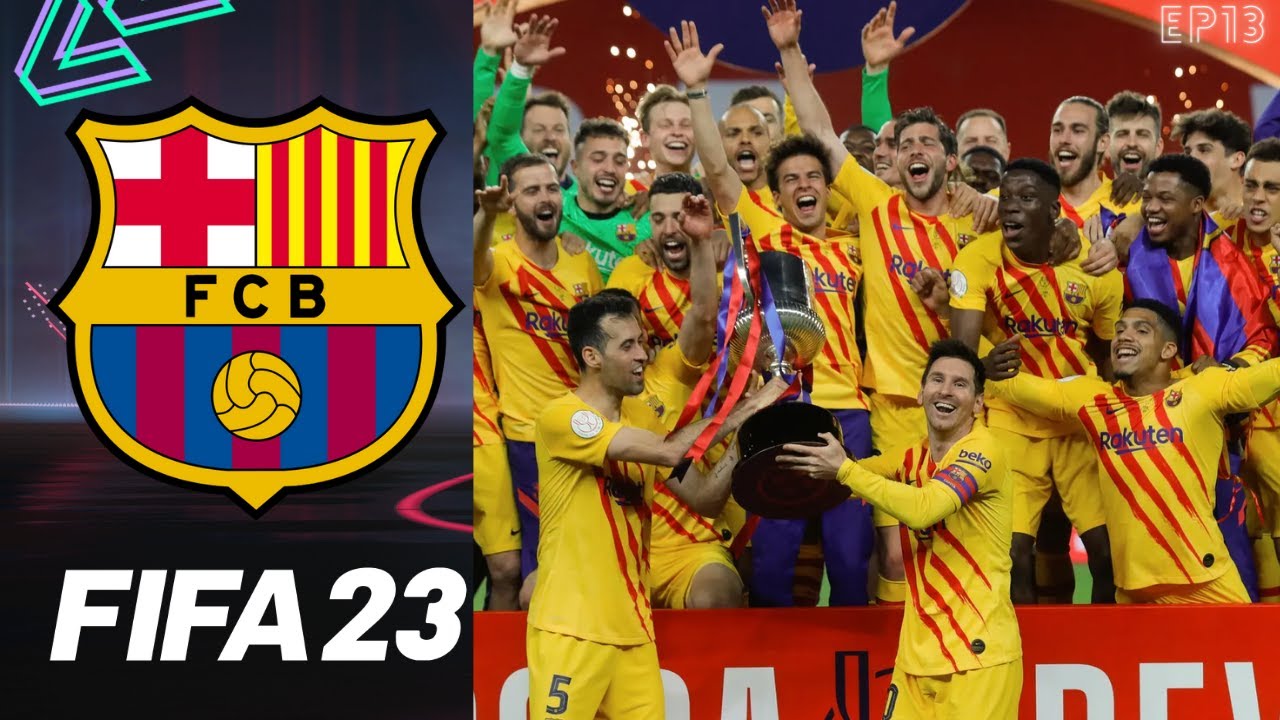 Fifa 23 Barcelona Career Mode S1 E13 - Copa Del Rey finals !!! - YouTube