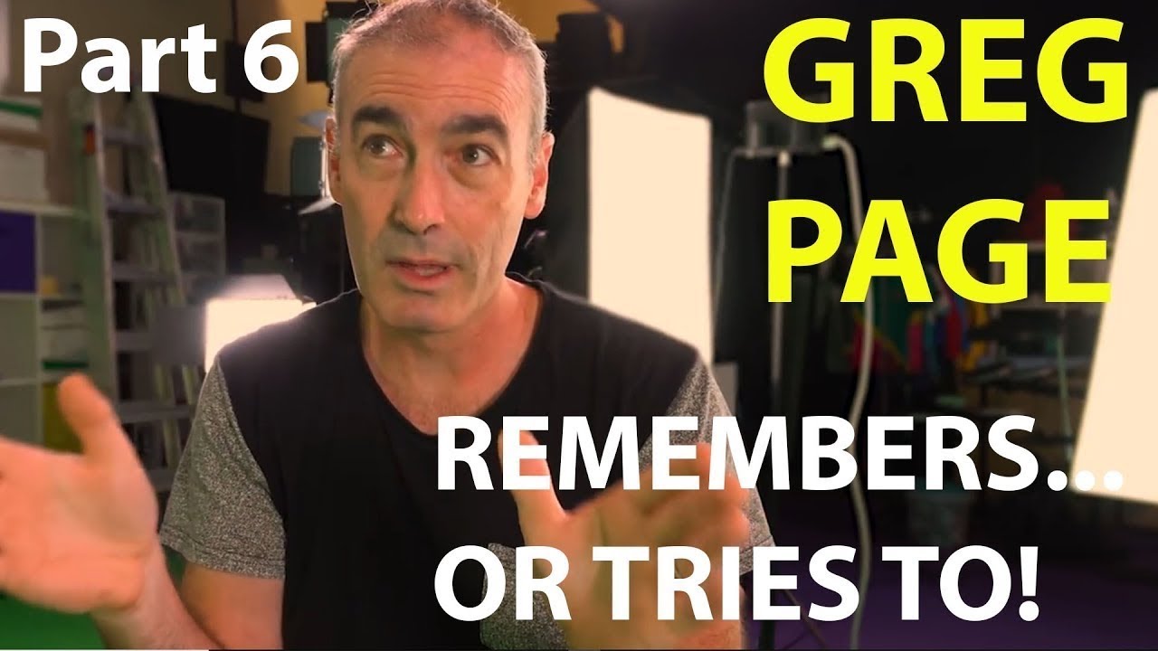 Greg Page: Remembers… Or Tries To! (Part 6) - YouTube