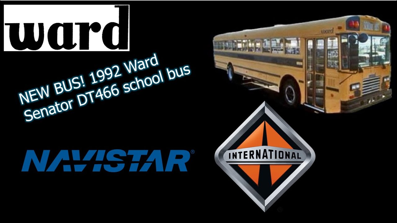 NEW BUS! 1992 Ward Senator DT466 school bus - YouTube