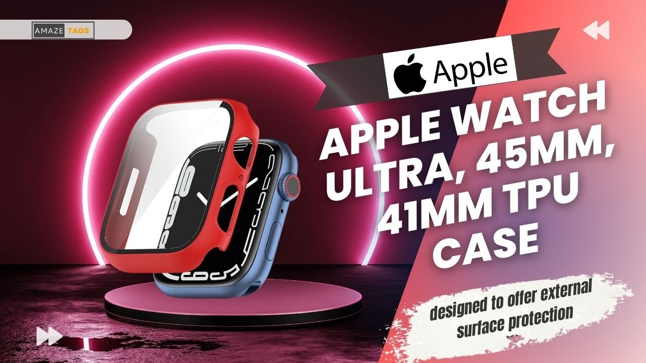 Apple Watch Ultra, 45mm, 41mm TPU Case - YouTube