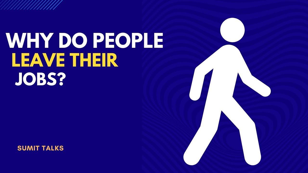 WHY DO PEOPLE LEAVE THEIR JOBS? - YouTube