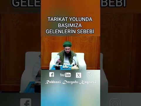 TARİKAT YOLUNDA BAŞIMIZA GELENLERİN SEBEBİ & ŞEYH. AZİZ ALİ EFENDİ HZ