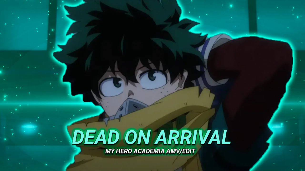 Dark Deku - Dead on Arrival [Edit/AMV] 4K - YouTube