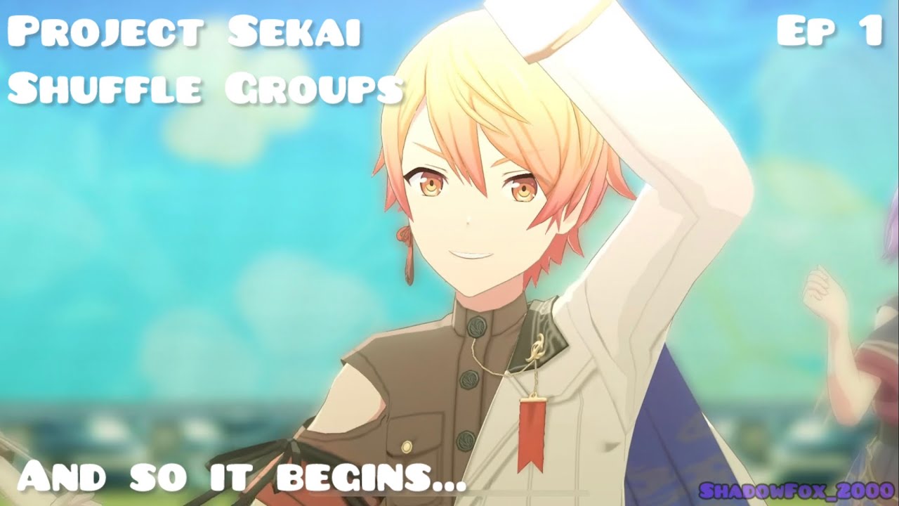 Project Sekai Shuffle Groups Episode 1 - And so it begins… - YouTube