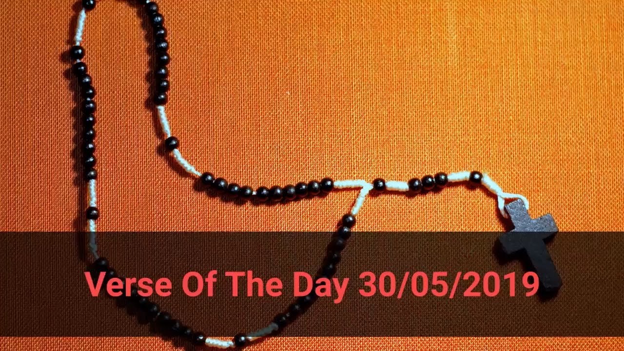 Bible Verse Of The Day [30/05/2019] - Today Bible Verse - Daily Verse ...