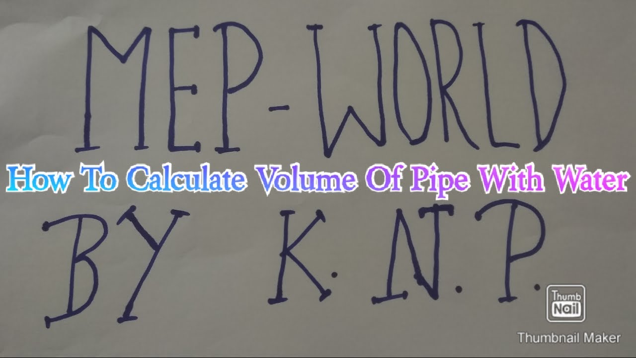 How to calculate volume of pipe with water - YouTube
