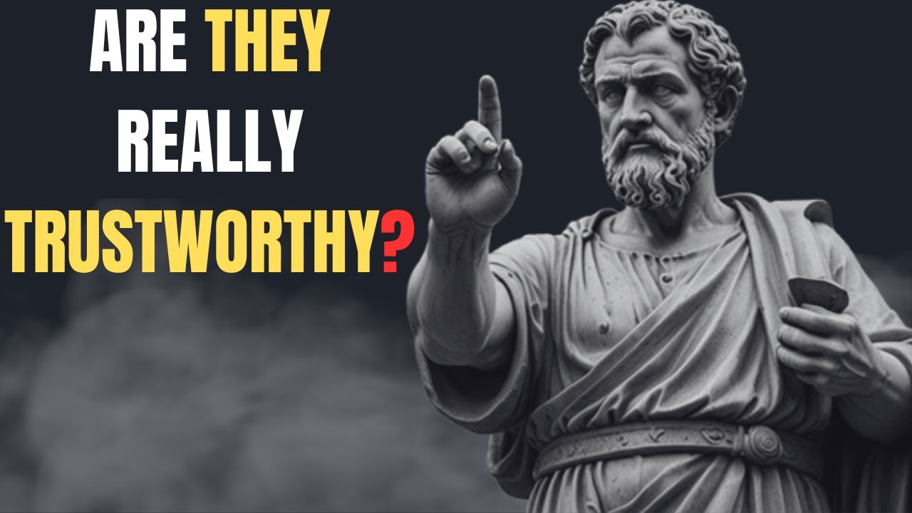 The Untrustworthy Types You Need to Avoid (According to Stoicism) - YouTube