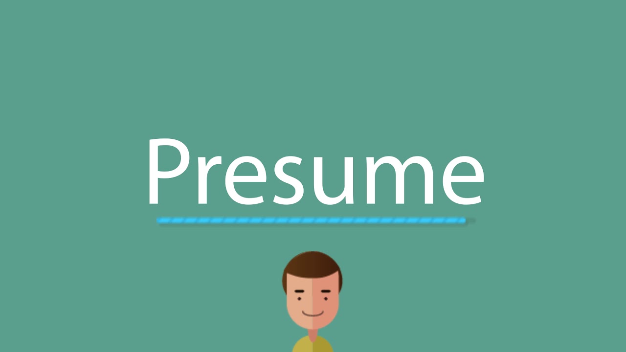 Presume pronunciation - YouTube