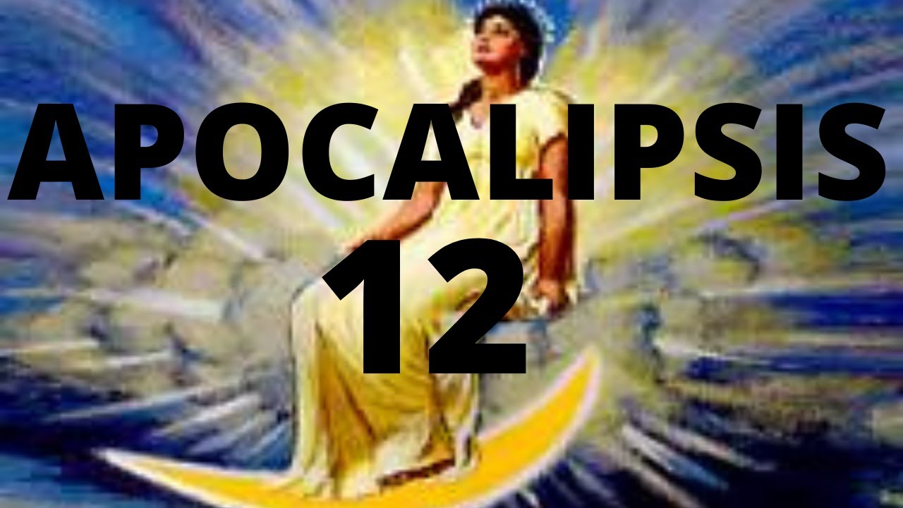 Apocalipsis 12 📖 La mujer y el dragón - YouTube