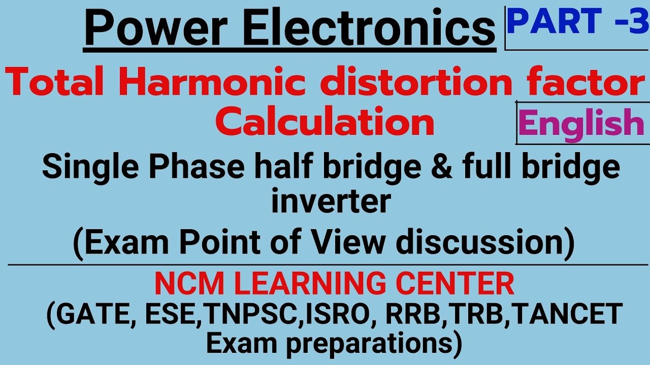 Total Harmonic distortion factor for single phase half and Full bridge ...