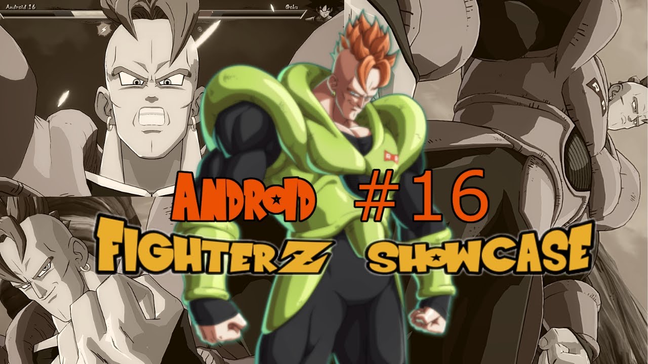Fighterz Showcase: Android 16 | Dragonball Fighterz - YouTube
