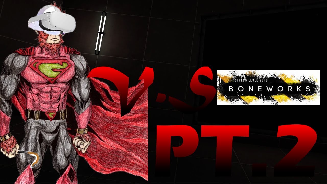 Gentry-Monkey V.S BoneWorks PT.2 - YouTube