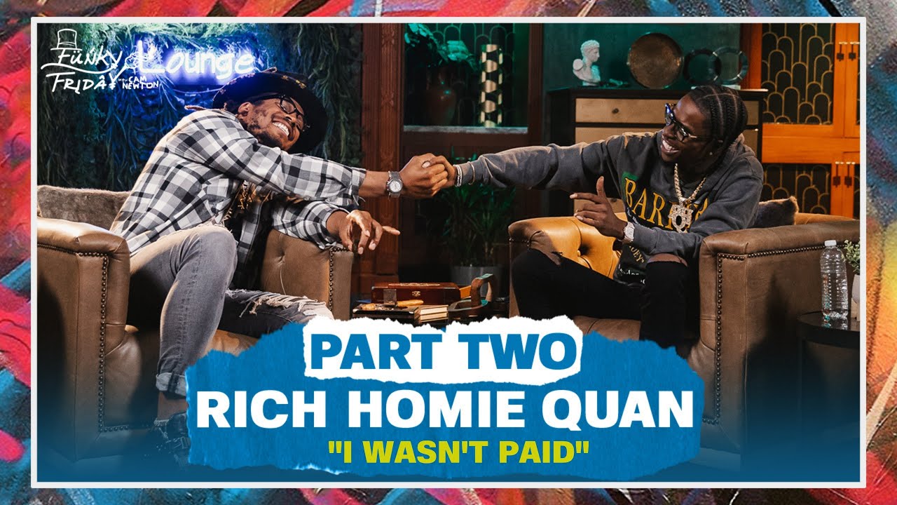 I WASN’T PAID !!!! | Rich Homie Quan | Funky Friday Podcast with Cam ...