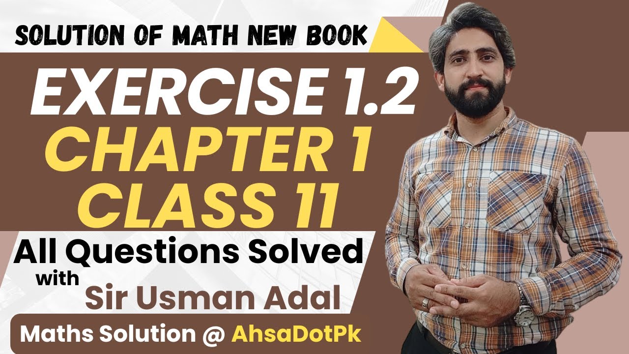 Exercise 1.2 Class 11 Maths || All Questions Solved || 1st Year Math ...
