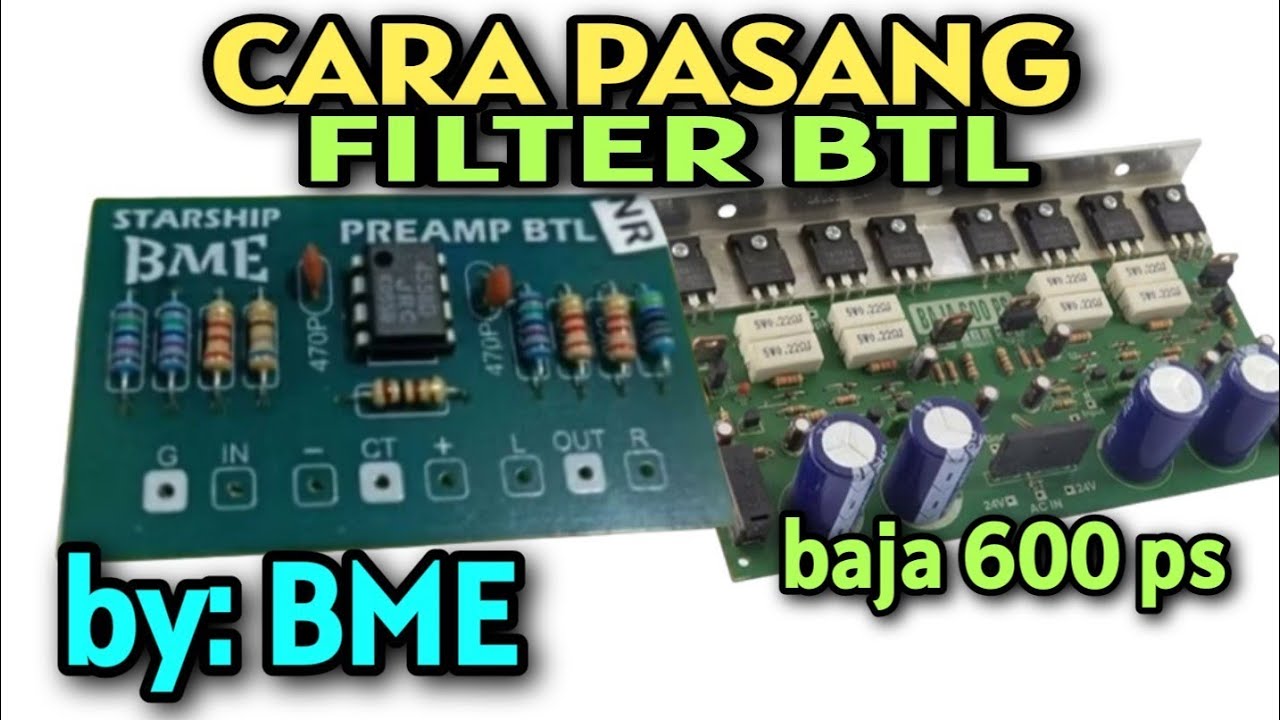 Cara Pasang Filter BTL pada driver amplifier - YouTube