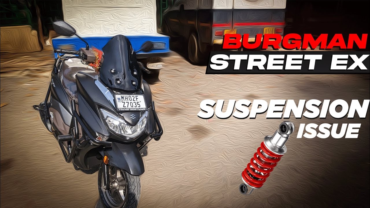 The Truth About Burgman Street suspension issue Will Shock You😱 - YouTube