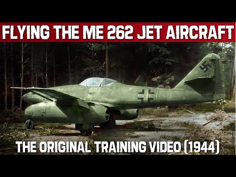 Flying The Messerschmitt Me 262 | Original LuftwaffeTraining Video (1944)
