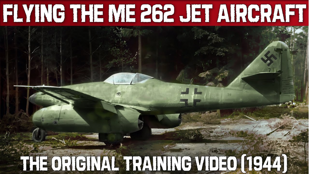 Flying The Messerschmitt Me 262 | Original LuftwaffeTraining Video ...