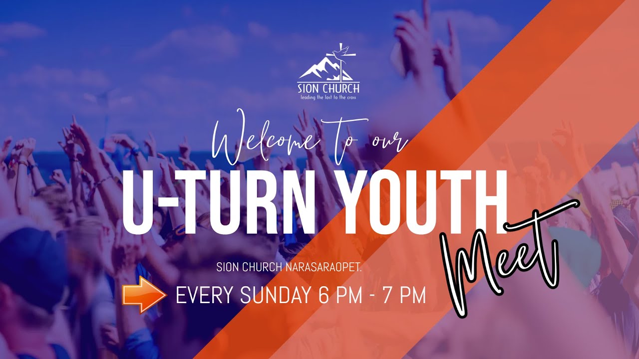 U - TURN YOUTH MEETING SION GOSPEL CHURCH NARASARAOPET . - YouTube