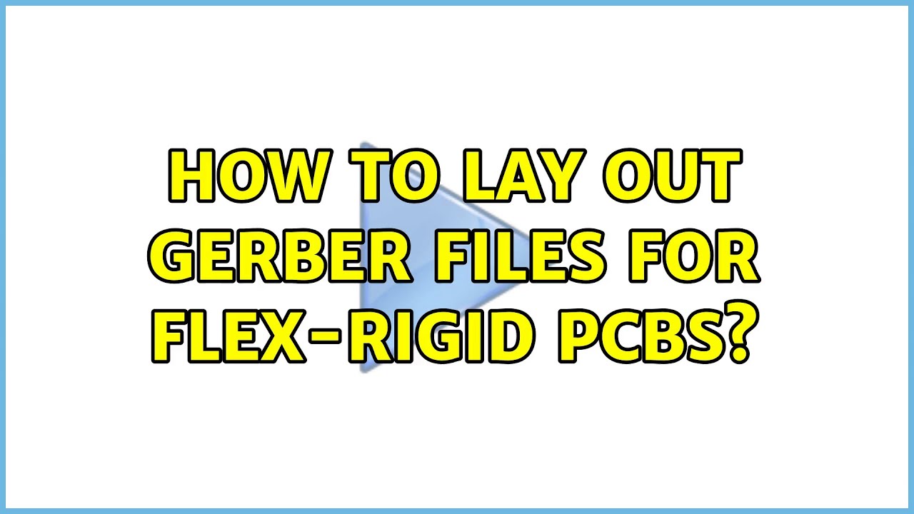 How to lay out Gerber files for flex-rigid pcbs? - YouTube