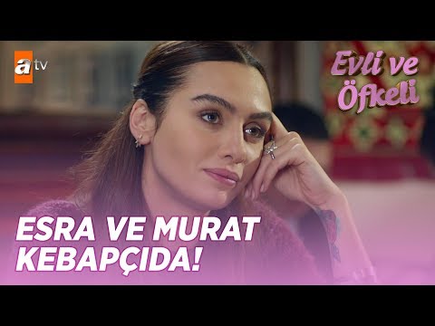 Esra ve Murat kebapçıya gidiyor! - Evli ve Öfkeli Sahneler