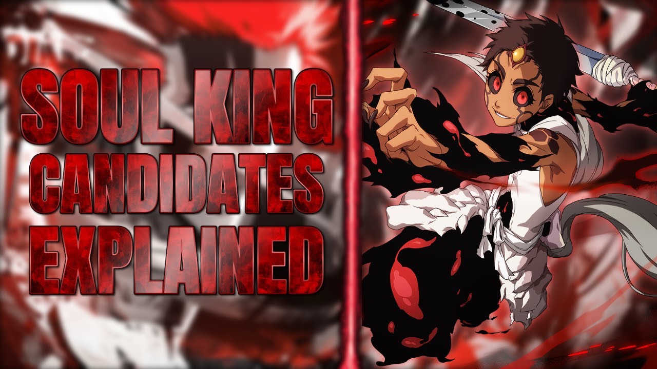 The New Soul King After TYBW? Soul King Candidates Explained! - YouTube