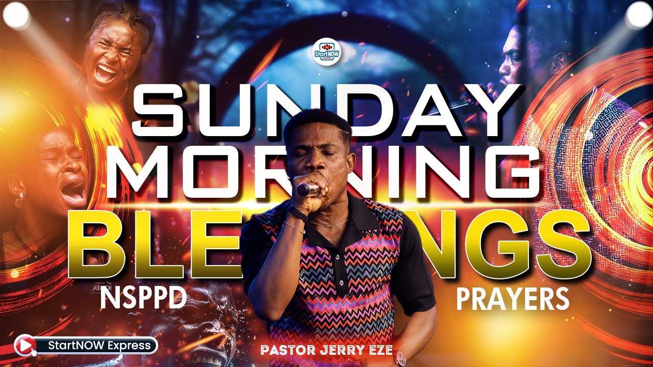 SUNDAY MORNING BLESSINGS 10th November, 2024 | PASTOR JERRY EZE | NSPPD ...