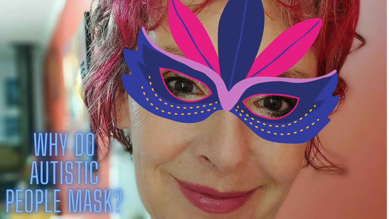 Why do autistic people mask? - YouTube