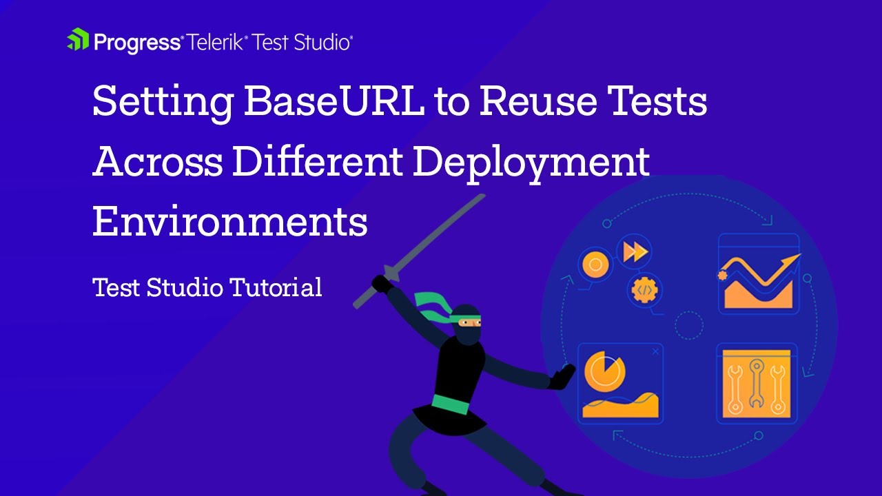 Setting BaseURL to Reuse Tests Across Different Deployment Environments ...