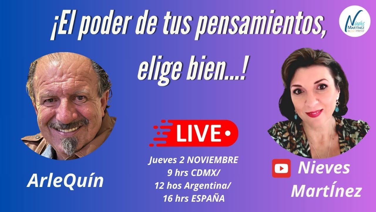 EL PODER DE TUS PENSAMIENTOS, ELIGE BIEN con ArleQuín - YouTube