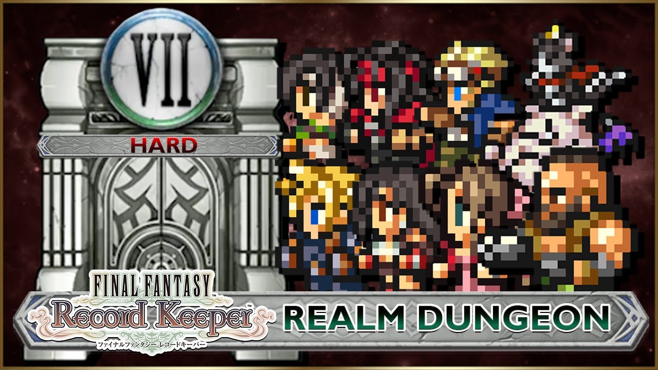 FINAL FANTASY: RECORD KEEPER - Final Fantasy VII Realm Dungeon [Hard ...
